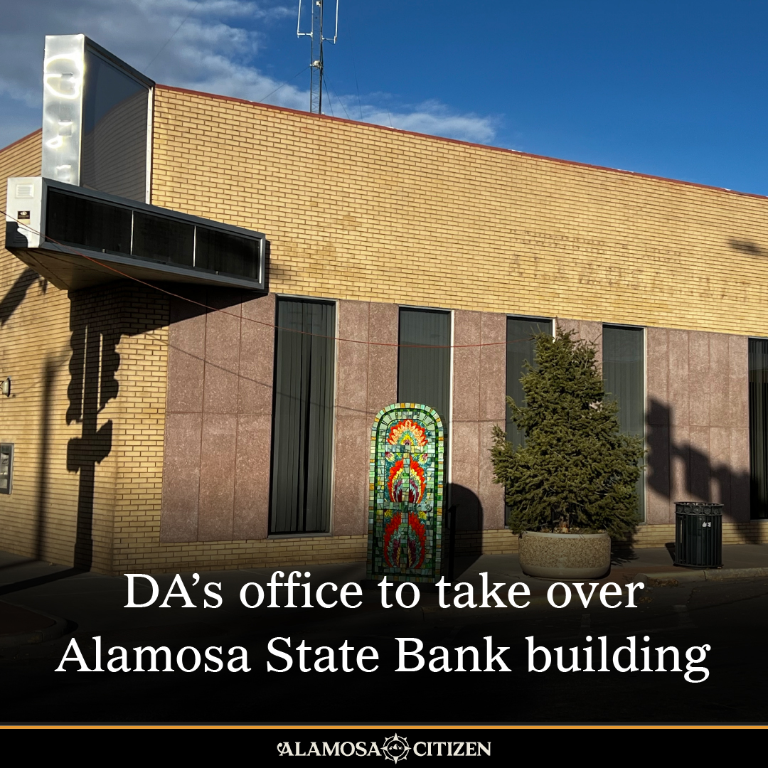 DA’s office to take over Alamosa State Bank downtown building - Alamosa ...